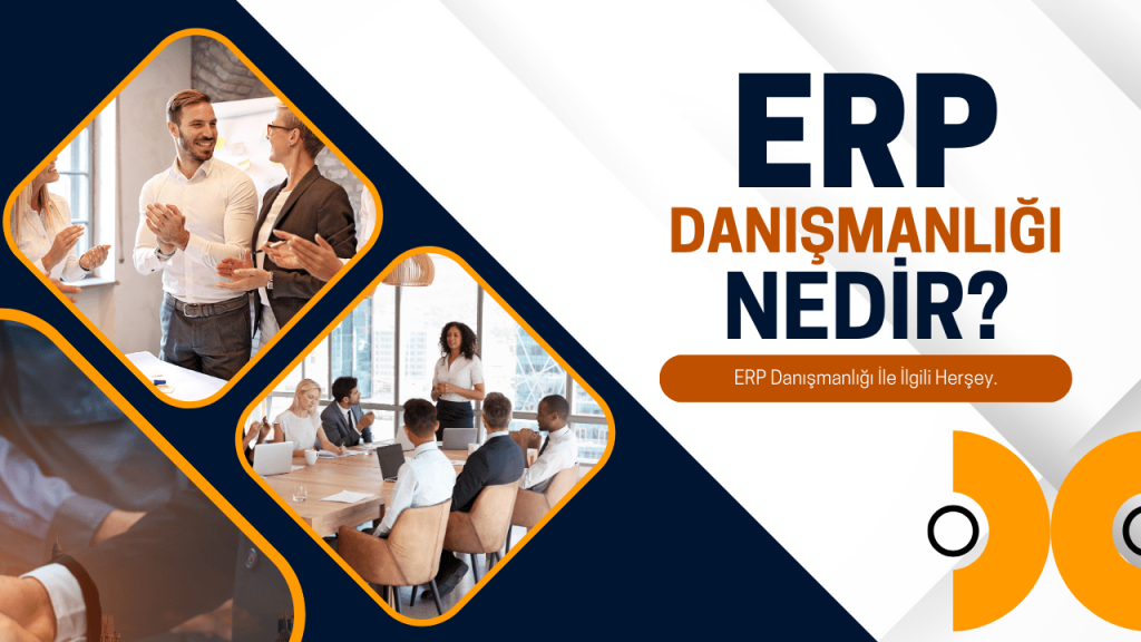 ERP Danışmanlığı Nedir? - Mavvo Blog